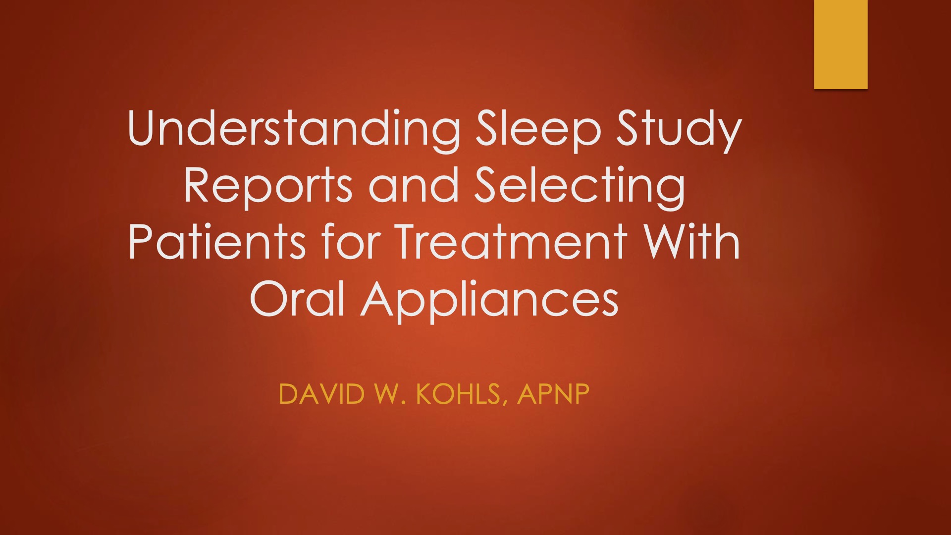 Understanding Sleep Study Reports and Selecting Patients - WSS
